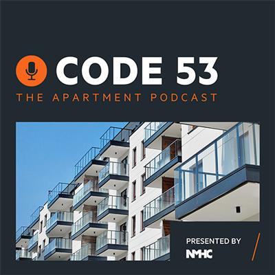 NMHC | Code 53 - The Apartment Podcast - Presented by NMHC